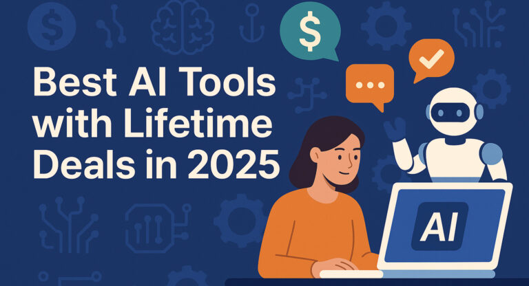 Best AI Tools with Lifetime Deals in 2025 (Pay Once, Use Forever)